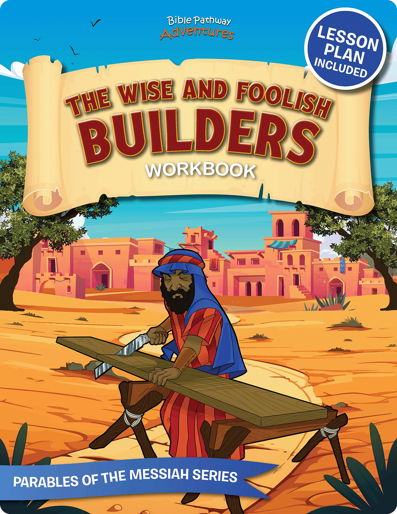 Bible Parables Unit Study for Grades 3-6 | The Wise and Foolish Builde ...